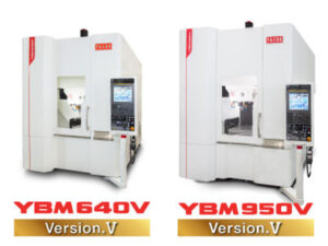 YASDA引以为傲的畅销机型YBM 640V/950V重装登场 - 安田工业株式会社